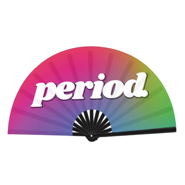 period. Fan – You Betta Merch