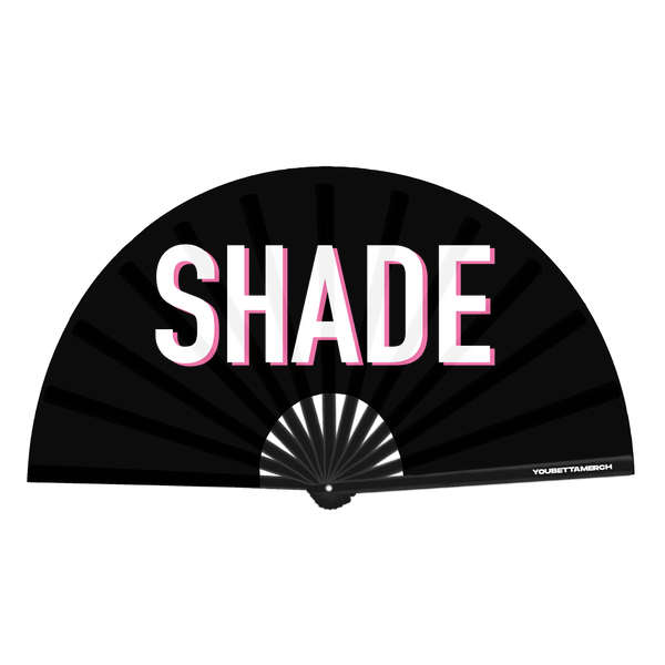 Shade Fan – You Betta Merch