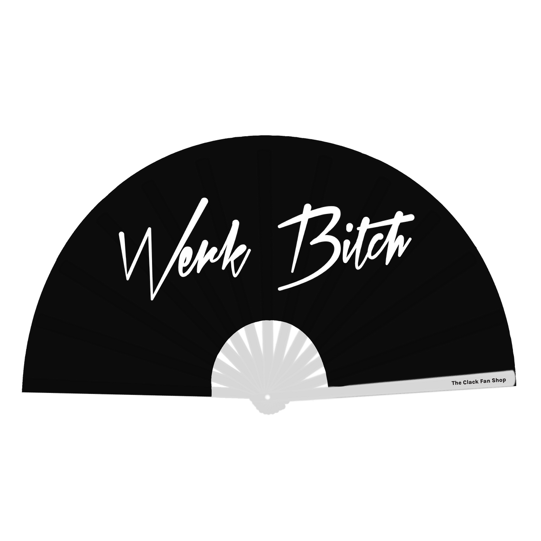 Werk Bitch Fan (White Handle) – You Betta Merch